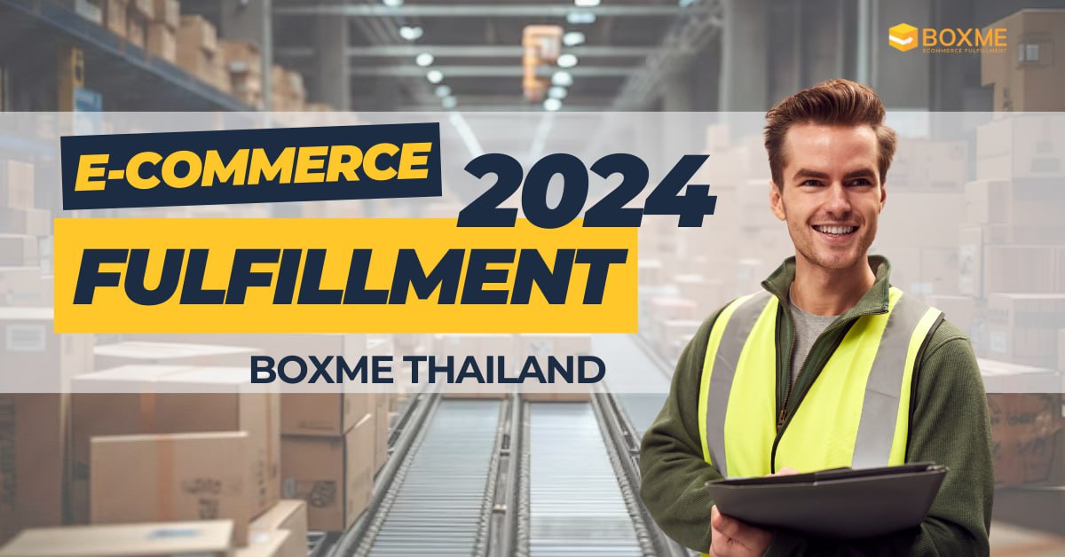 E Commerce Fulfillment 2024 Boxme Thailand