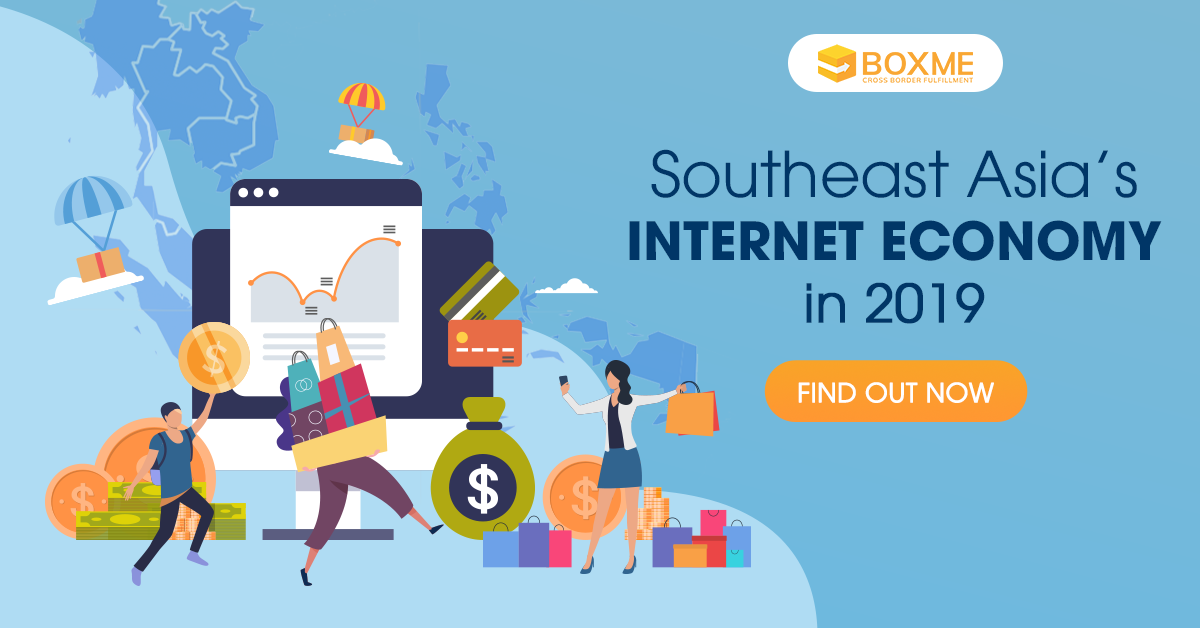 A To Z About Southeast Asias Internet Economy In 2019 Boxme Global